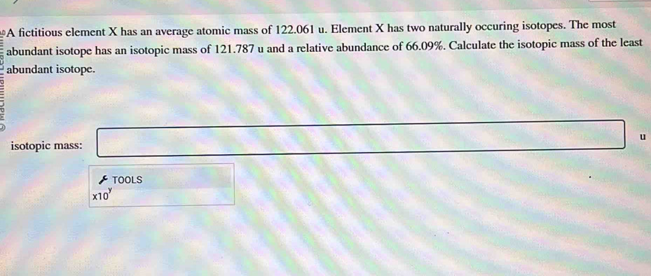 Solved: A fictitious element X has an average atomic mass of 122.061 u. Element X has two ...