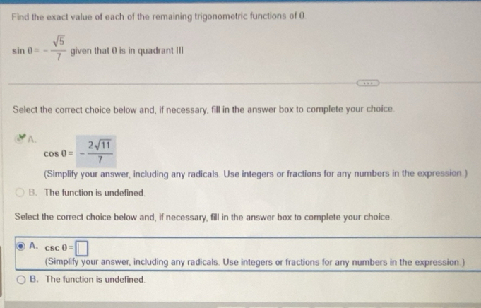 Solved: Find the exact value of each of the remaining trigonometric functions of 0 sin θ =- sqrt ...