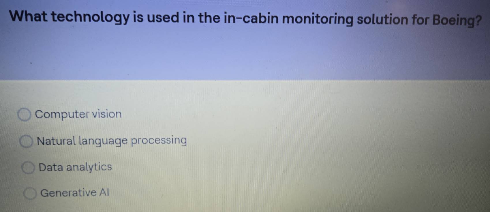 Solved: What technology is used in the in-cabin monitoring solution for ...
