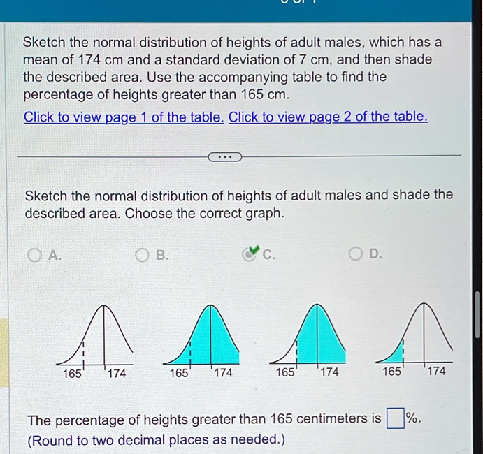 Solved: Sketch the normal distribution of heights of adult males, which ...