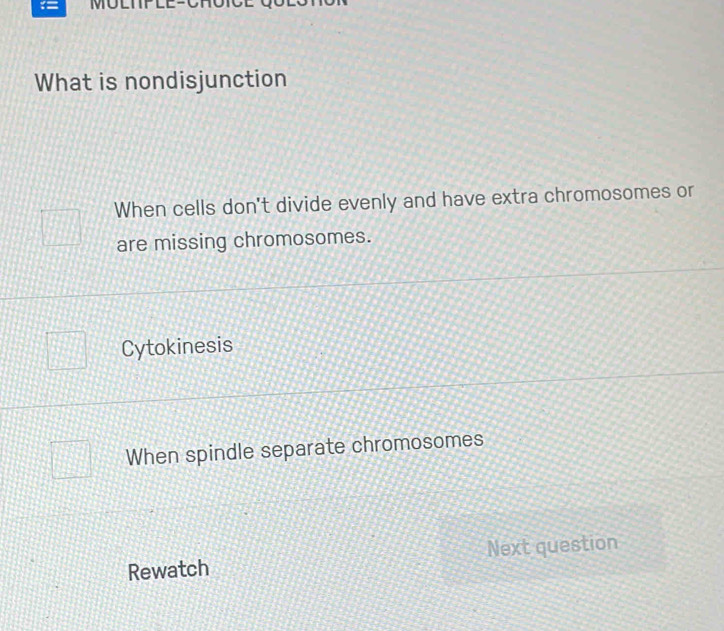 Solved: What is nondisjunction When cells don't divide evenly and have ...