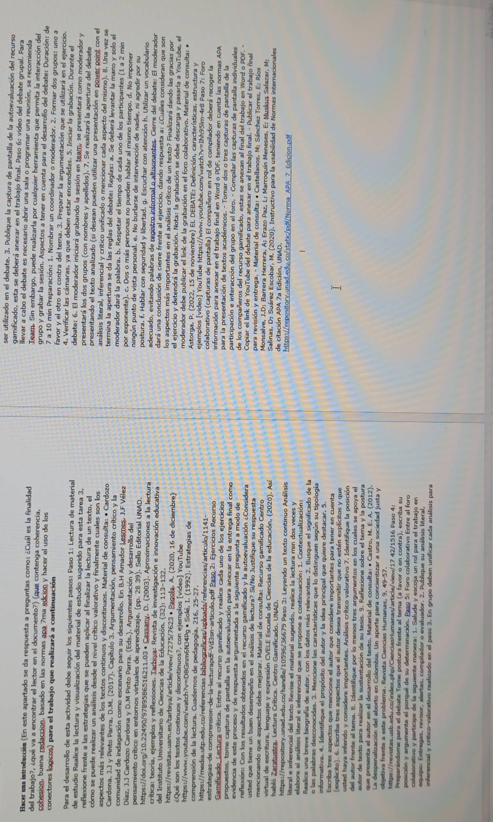 Resuelto:ser utilizado en el debate. 3. Publique la captura de pantalla ...