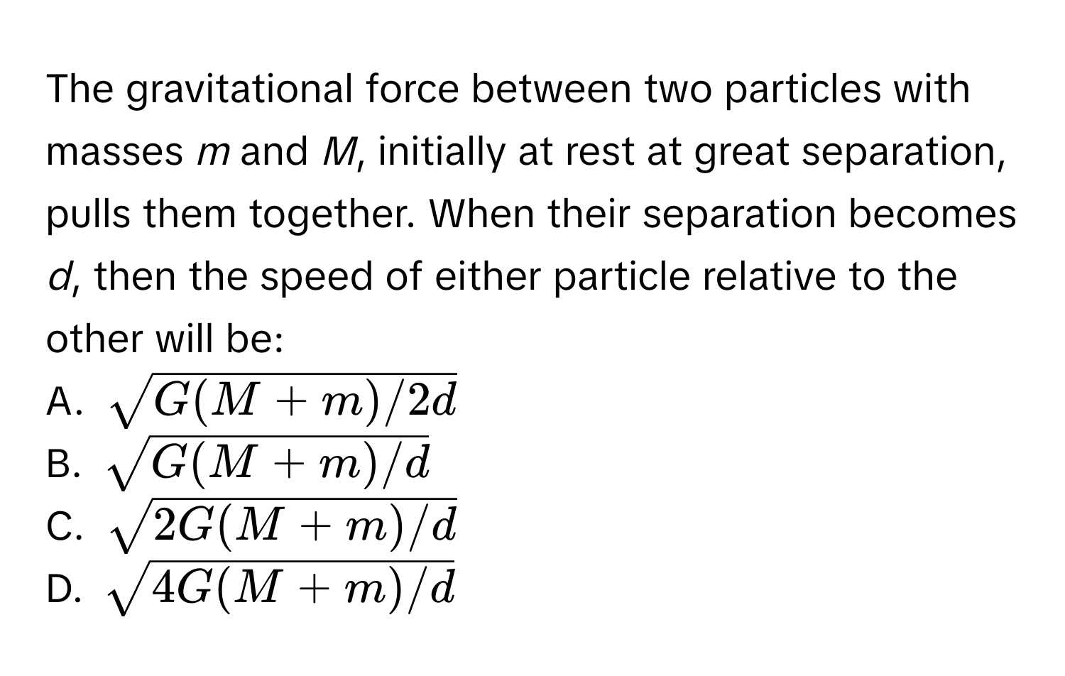 Solved: The gravitational force between two particles with masses *m ...