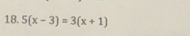 Gelöst:5(x-3)=3(x+1)