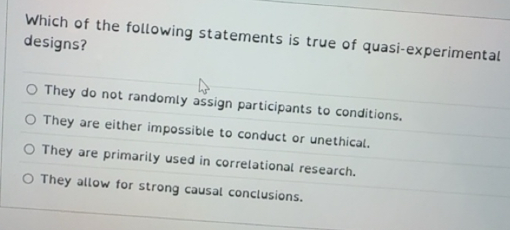 Solved: Which of the following statements is true of quasi-experimental ...