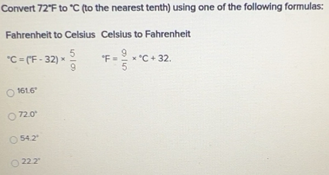 Solved: Convert 72°F to°C (to the nearest tenth) using one of the ...