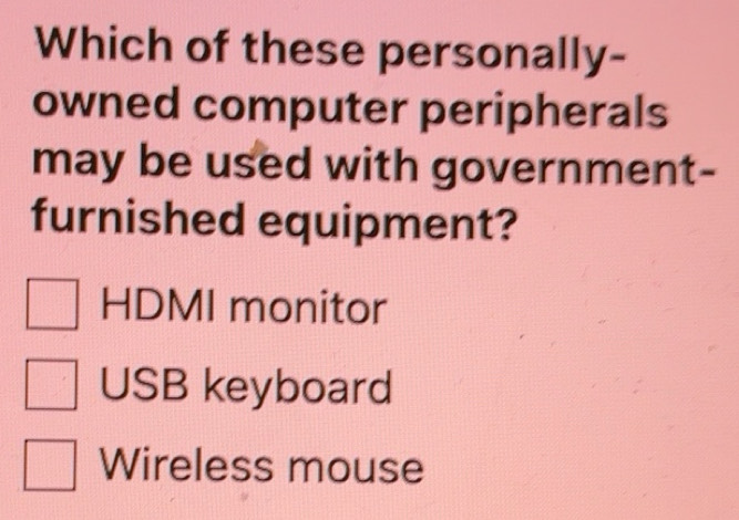 Solved: Which of these personally- owned computer peripherals may be ...