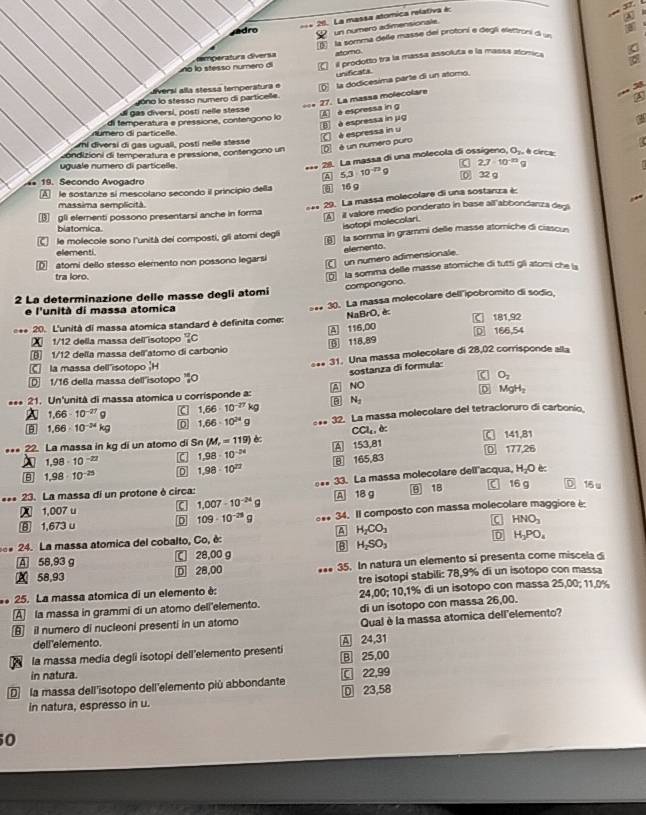 Risolto:vadro -- 26. La massa atomica relativa à: un numero ...