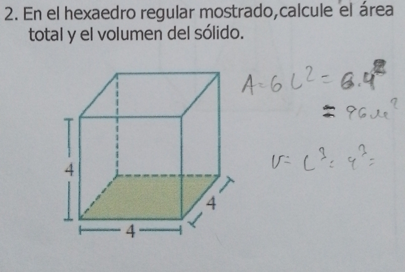Resuelto:En el hexaedro regular mostrado,calcule el área total y el ...