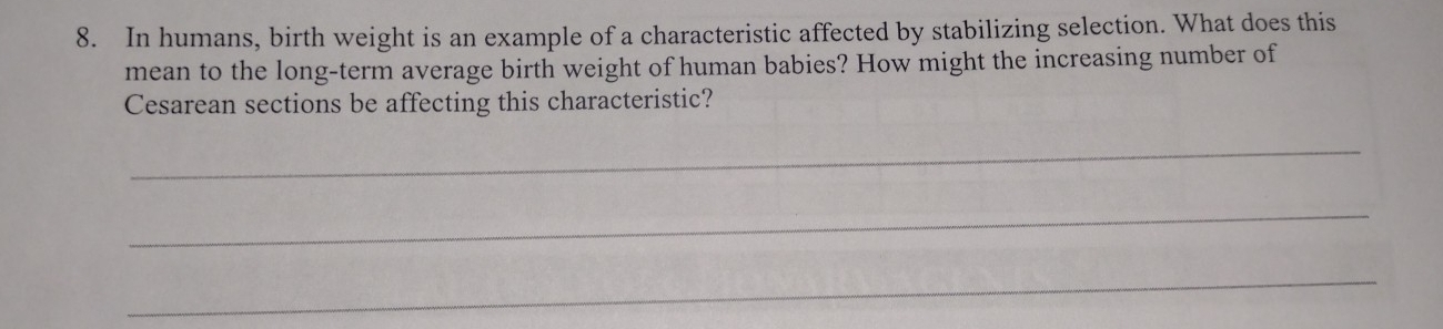 Solved: In humans, birth weight is an example of a characteristic ...