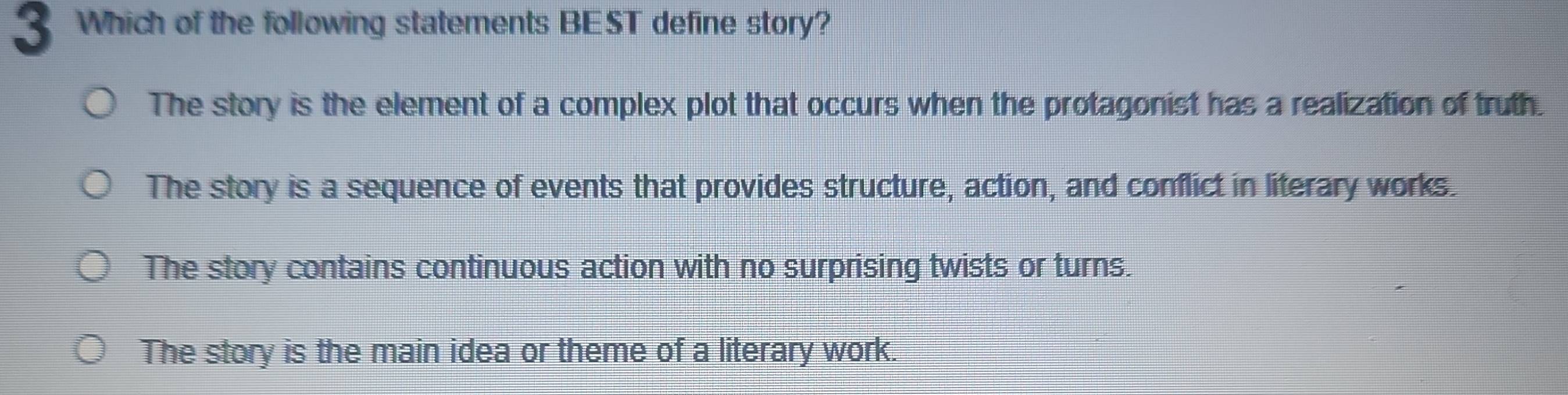 Solved: Which of the following statements BEST define story? The story ...