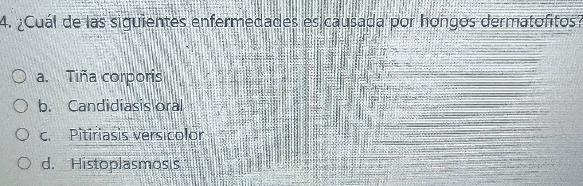 Resuelto:¿Cuál de las siguientes enfermedades es causada por hongos ...