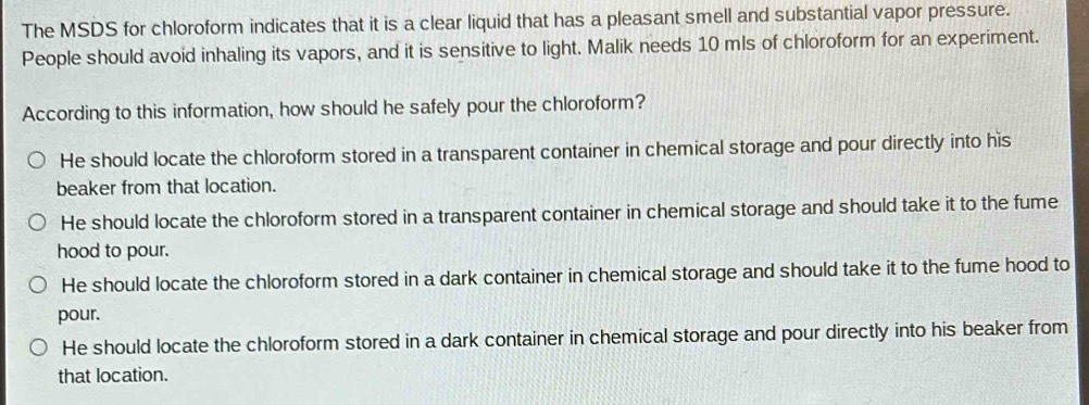 Solved: The MSDS for chloroform indicates that it is a clear liquid ...