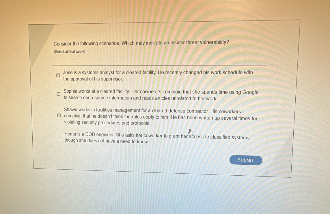 Solved: Consider the following scenarios. Which may indicate an insider ...