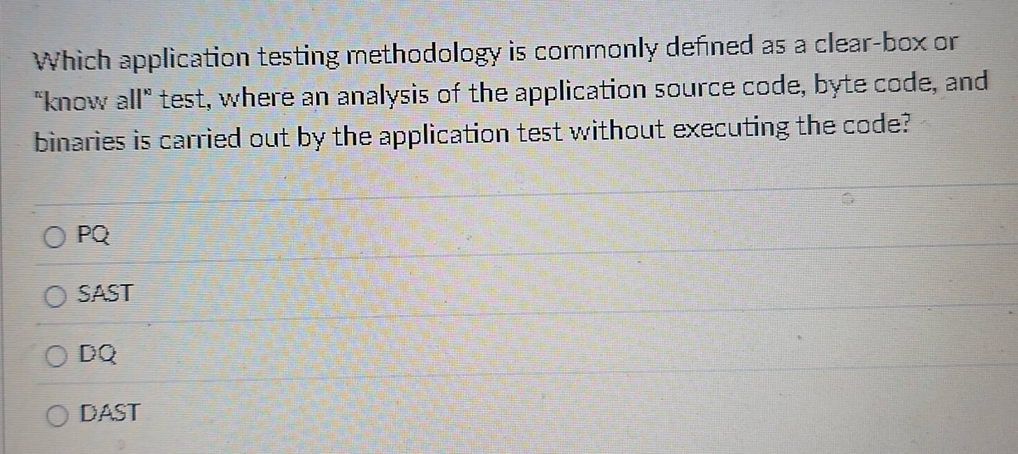 Solved: Which application testing methodology is commonly defined as a ...