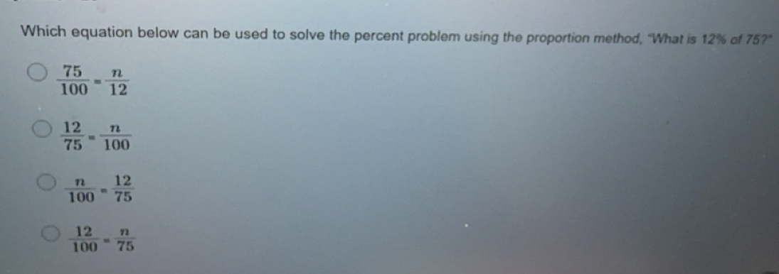Solved: Which equation below can be used to solve the percent problem ...