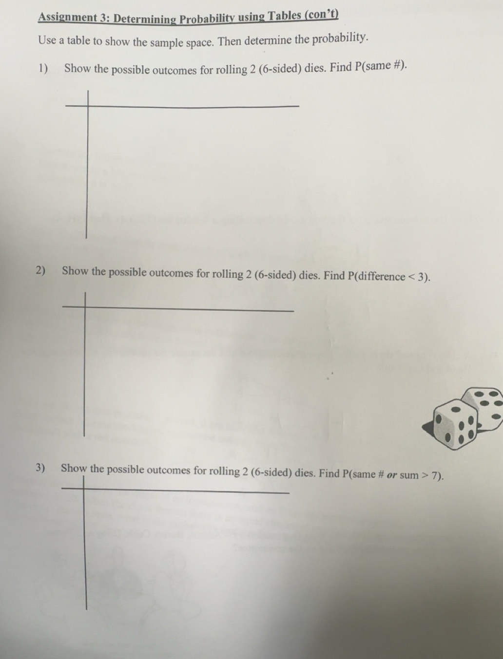 Solved: Assignment 3: Determining Probability using Tables (con’t) Use a table to show the ...