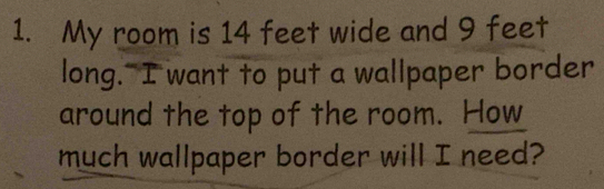 Solved: My room is 14 feet wide and 9 feet long. I want to put a ...
