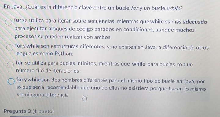Resuelto:En Java, ¿Cuál es la diferencia clave entre un bucle for y un bucle while? for se utiliza