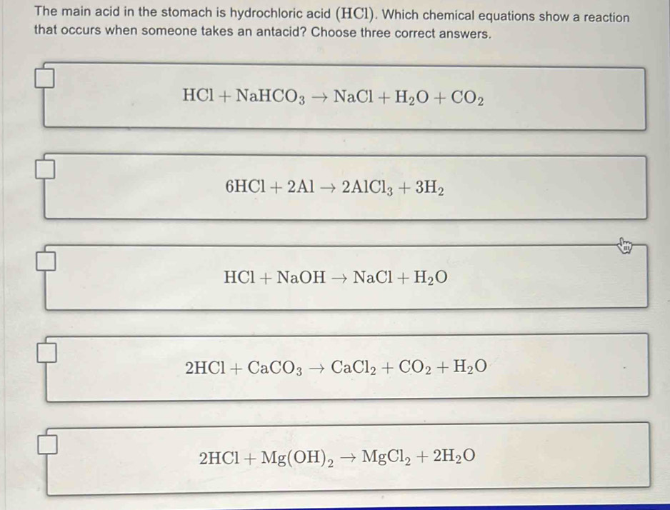 Solved: The main acid in the stomach is hydrochloric acid (HCl). Which ...