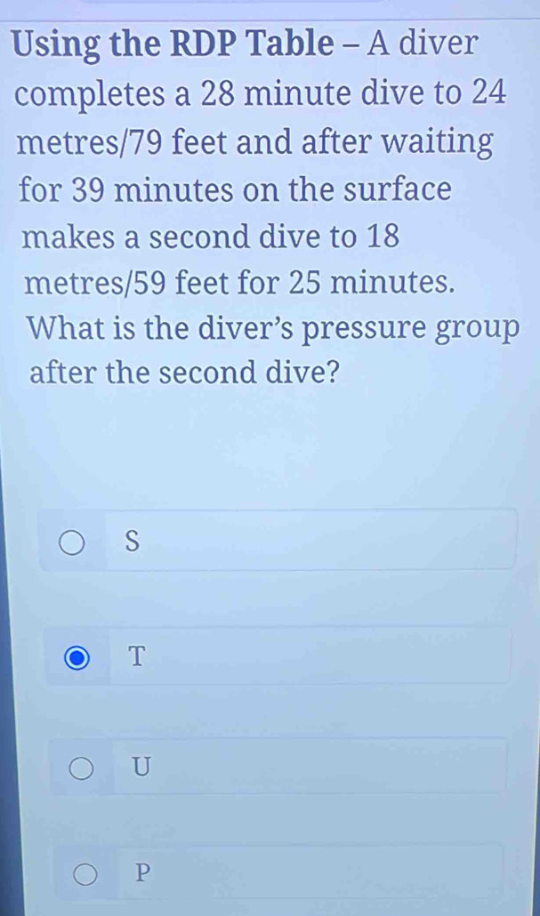 Using the RDP Table - A diver completes a 28 minute dive to 24 metres ...