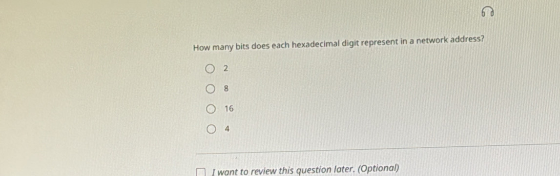 Solved: How many bits does each hexadecimal digit represent in a ...
