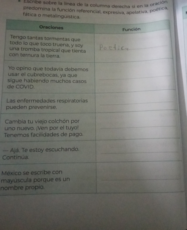 Resuelto:Escribe sobre la línea de la columna derecha si en la oración ...