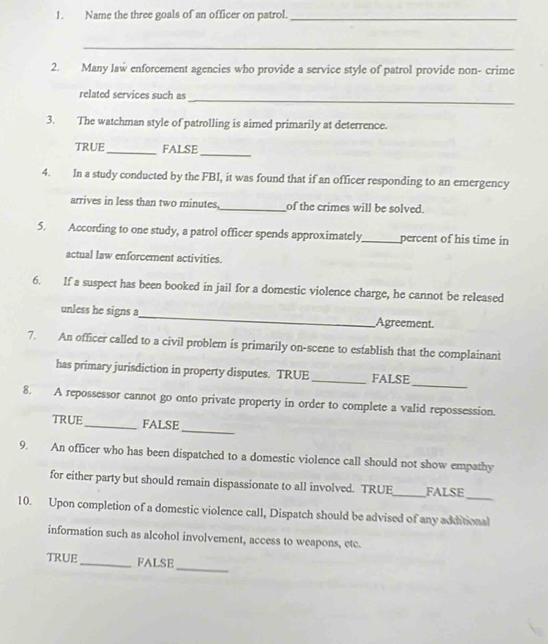 Solved: Name the three goals of an officer on patrol._ _ 2. Many law ...