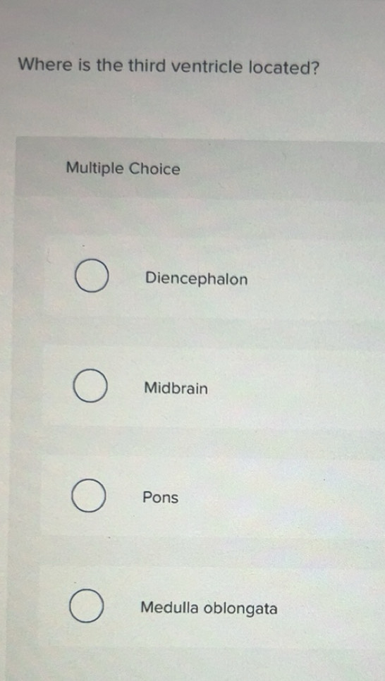 Solved: Where is the third ventricle located? Multiple Choice ...
