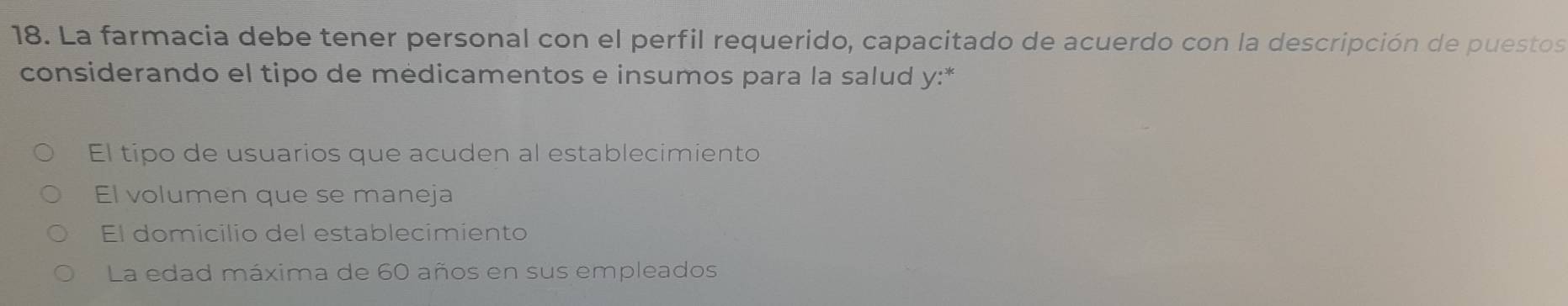 Resuelto:La farmacia debe tener personal con el perfil requerido ...