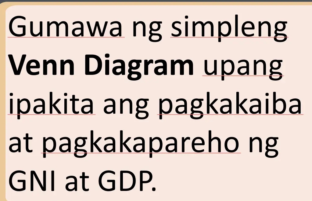 Solved: Gumawa ng simpleng Venn Diagram upang ipakita ang pagkakaiba at ...