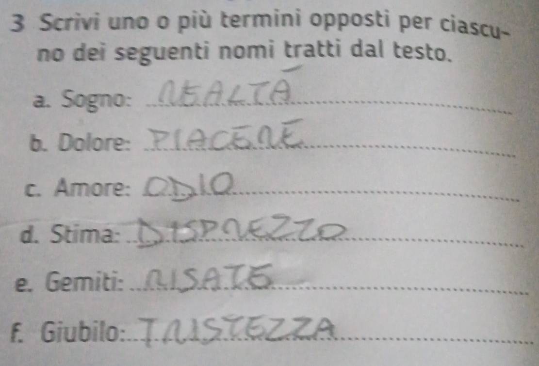 Risolto:Scrivi uno o più termini opposti per ciascu- no dei seguenti ...