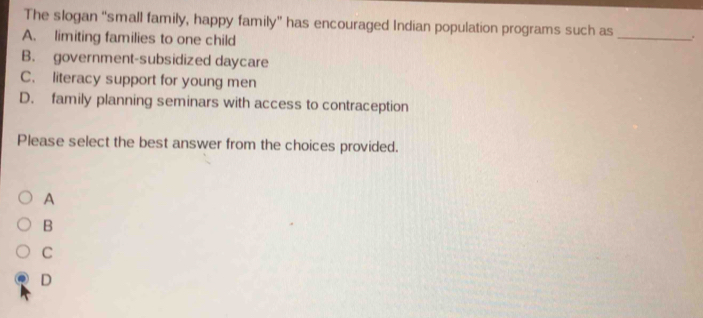 Solved: The slogan “small family, happy family” has encouraged Indian ...