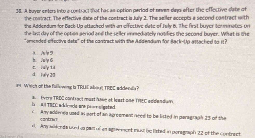 Solved: A buyer enters into a contract that has an option period of ...