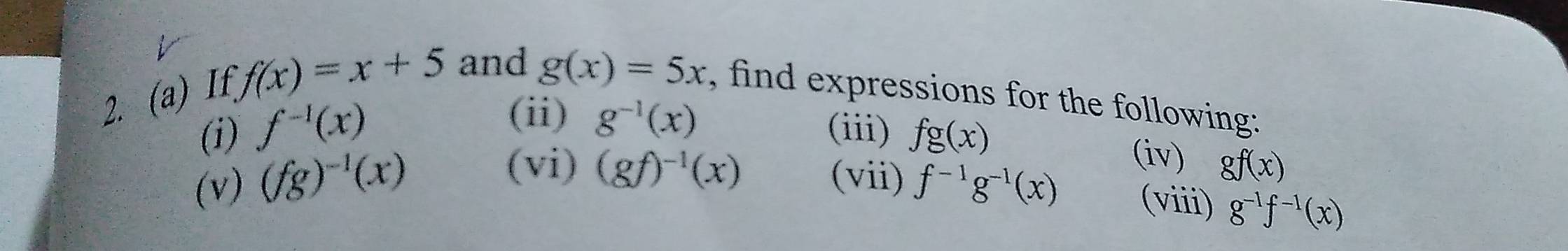 Solved: If f(x)=x+5 and g(x)=5x , find expressions for the following ...