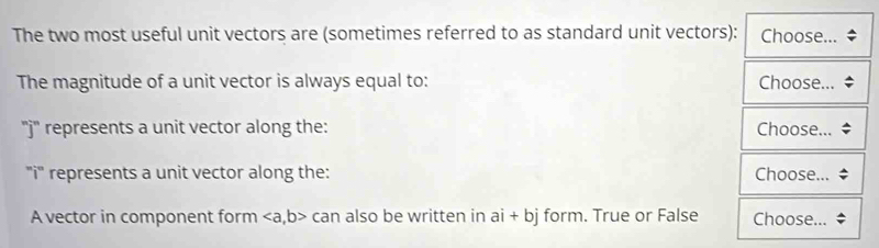 Solved: The two most useful unit vectors are (sometimes referred to as ...