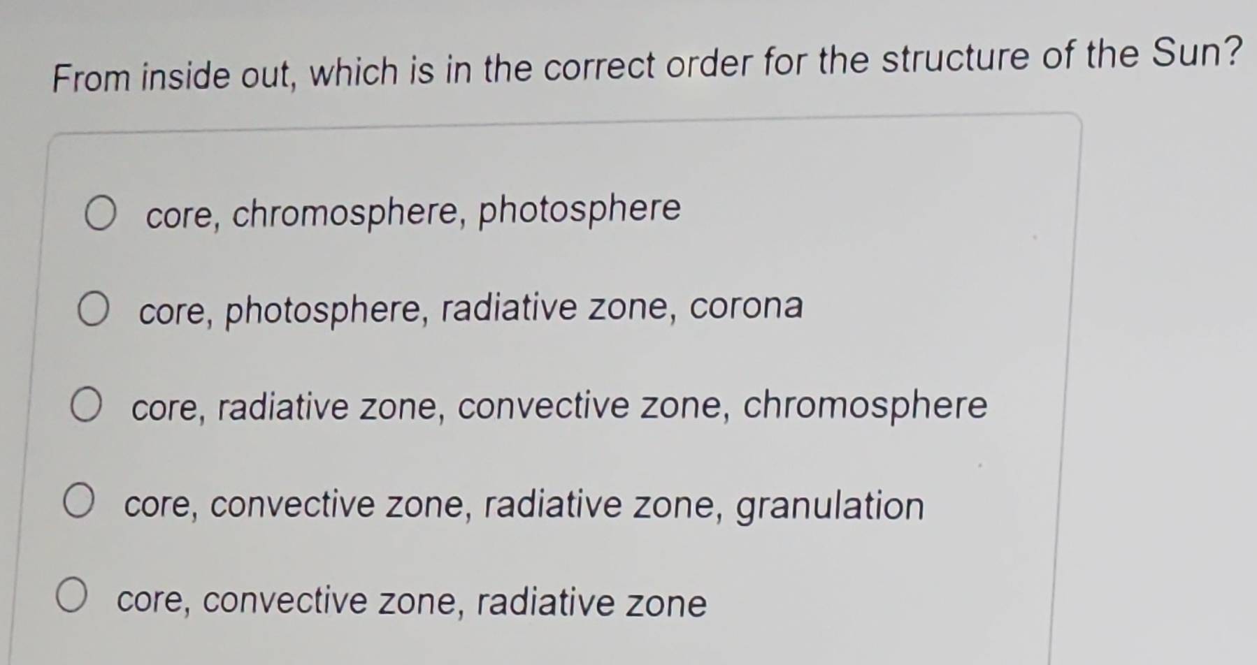 Solved: From inside out, which is in the correct order for the ...