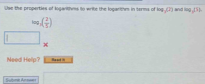 Solved: Use the properties of logarithms to write the logarithm in ...