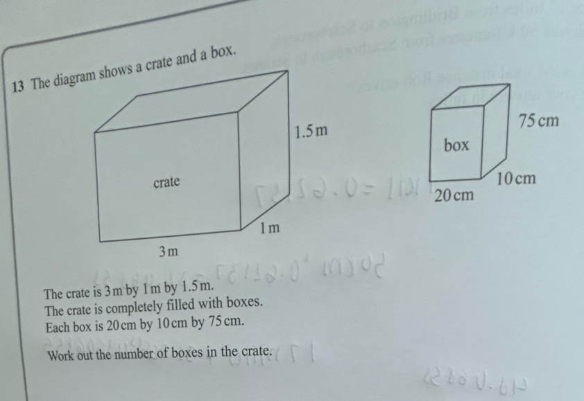 Solved: The crate is 3m by 1m by 1.5m. The crate is completely filled ...