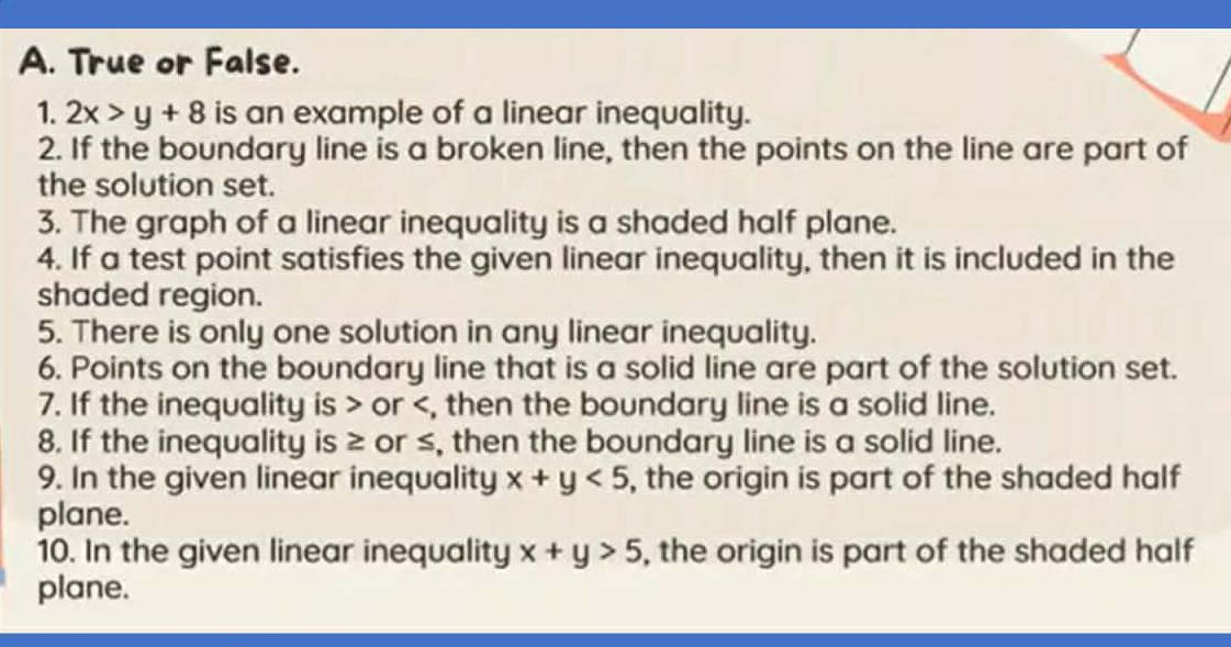 Solved: True or False. 1. 2x>y+8 is an example of a linear inequality ...
