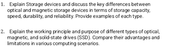 Solved: Explain Storage devices and discuss the key differences between ...