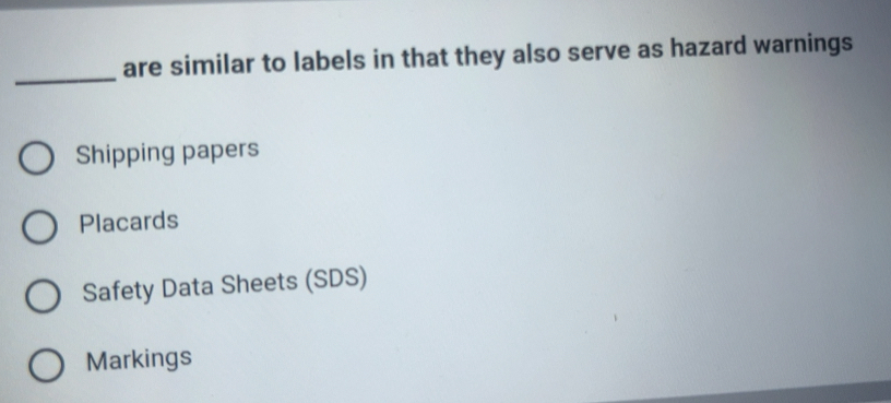 Solved: are similar to labels in that they also serve as hazard ...