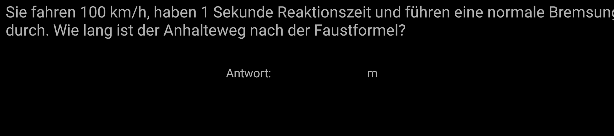 Sie Fahren 100kmh Und Haben 1 Sekunde Reaktionszeit
