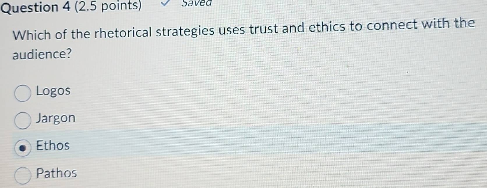 Solved: Saved Which of the rhetorical strategies uses trust and ethics ...