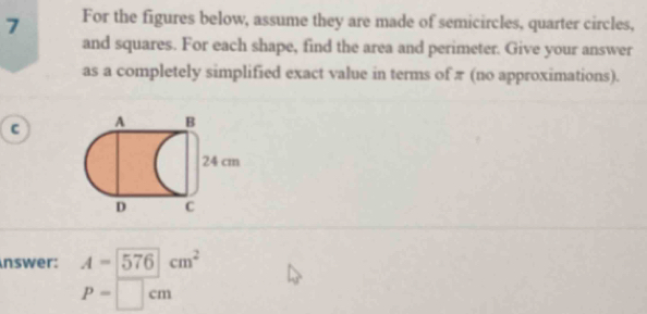 For the figures below, assume they are made of semicircles, quarter ...