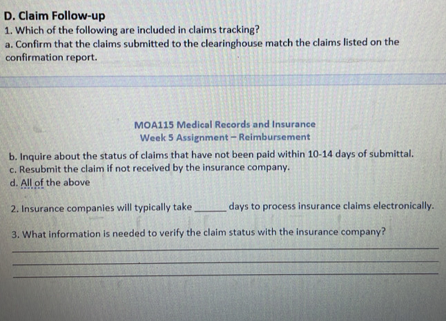 Solved: Claim Follow-up 1. Which of the following are included in ...