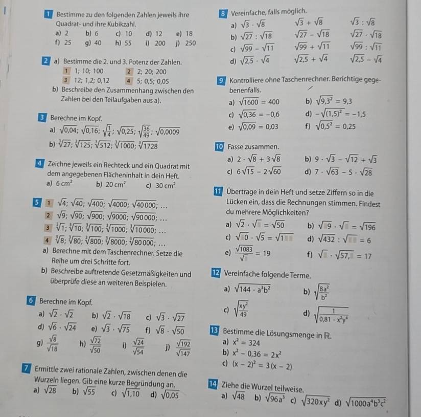Gelöst:Bestimme zu den folgenden Zahlen jeweils ihre B Vereinfache ...