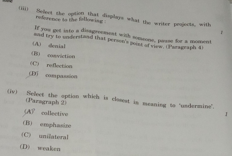 Solved: (iii) Select the option that displays what the writer projects, with reference to the ...