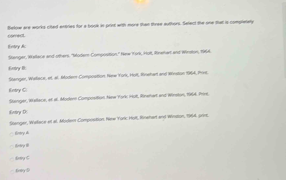 Solved: Below are works cited entries for a book in print with more ...