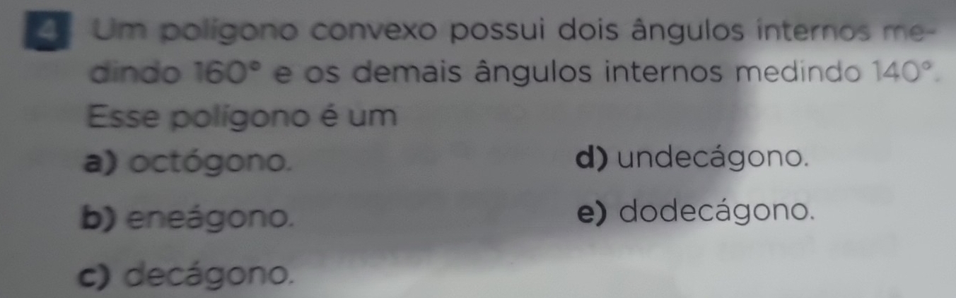 Solved: Um polígono convexo possui dois ângulos internos me- dindo 160 ...